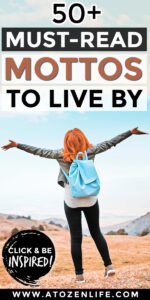 50+ Best Mottos to Live By and Inspire Your Inner Awesome